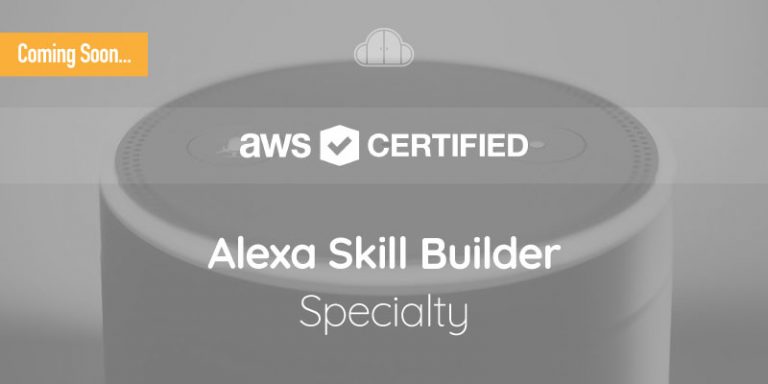 AWS Certified Alexa Skill Builder Specialty | cloud the door